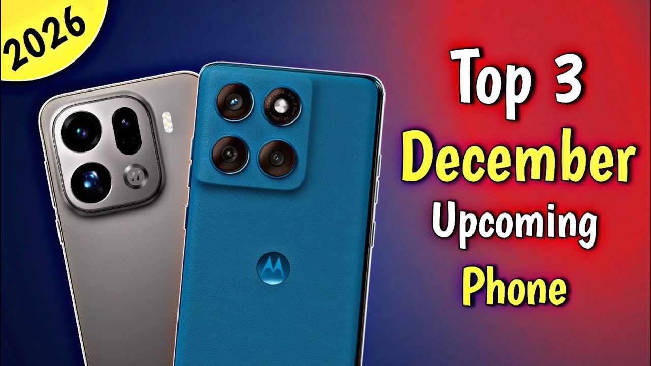 Top 3 UpComing Mobile Phones in December 2025 | Price & Lunch Date in ...