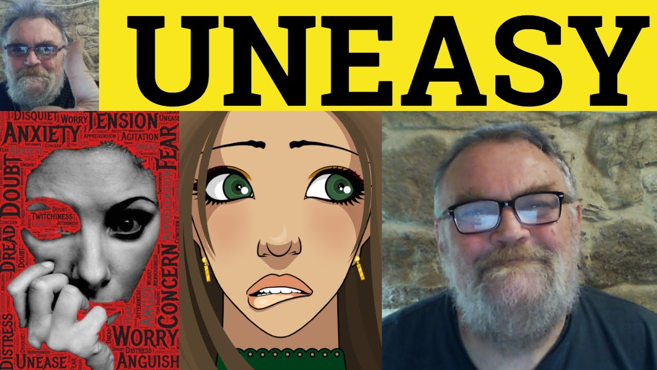 😎 Uneasy Meaning - Unease Defined - Uneasily Examples - Uneasy ...