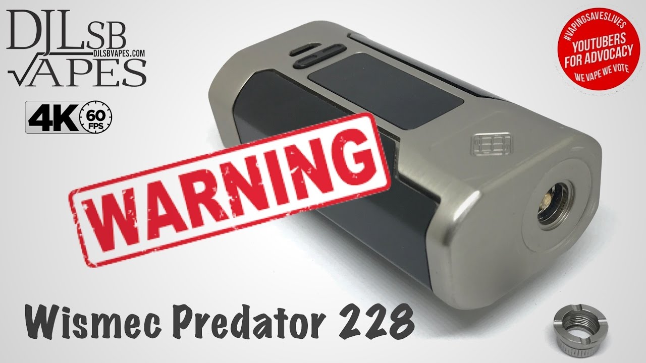 WARNING Wismec Predator 228 510 Issue!!! - YouTube