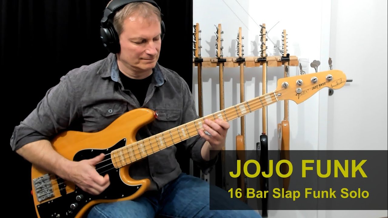 JOJO FUNK - 16 BAR SLAP BASS FUNK SOLO - YouTube