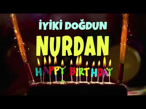 🎉 Nurdan’a Doğum Günü Şarkısı 🎂 | İyi Ki Doğdun Nurdan 💖