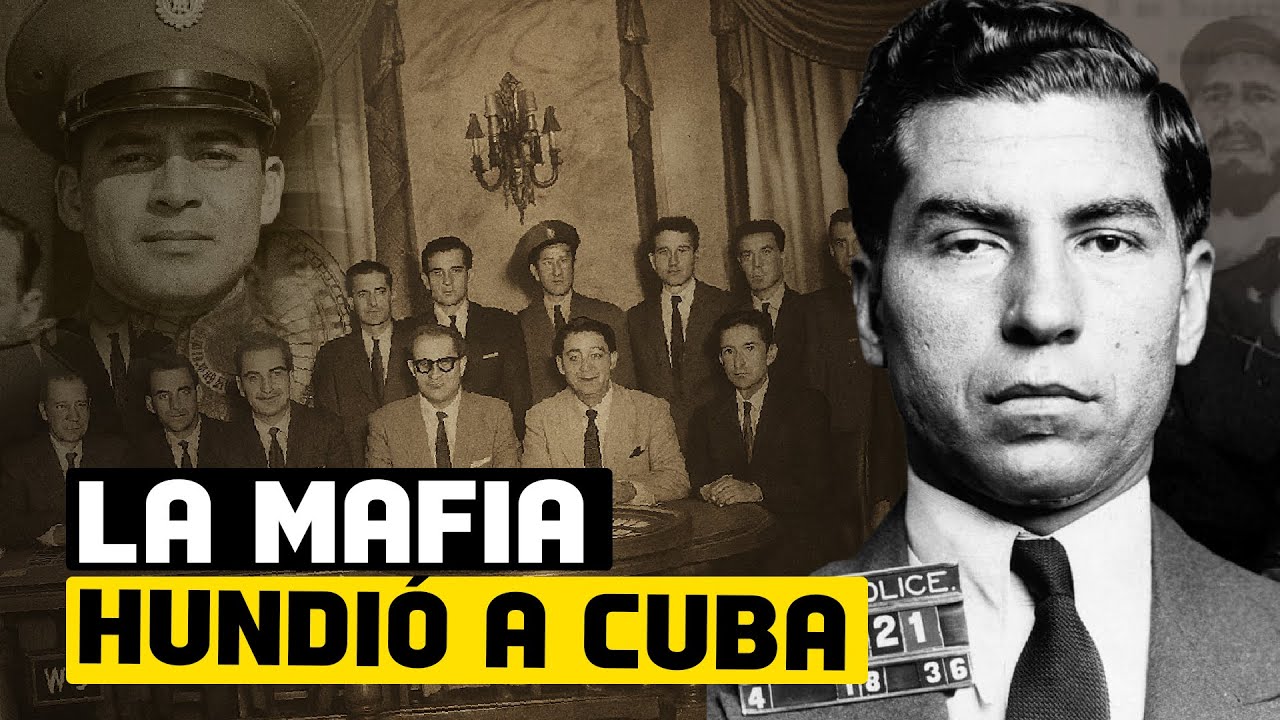 ¿Por Qué La Mafia Eligió Cuba Como Su Paraíso Del Crimen? - YouTube