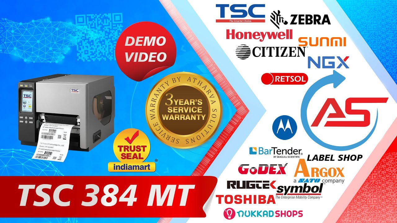 TSC 384 MT PRINTER DEMO VIDEO CONTACT ATHARVA SOLUTIONS FOR INFINITE BARCODING SOLUTION - YouTube