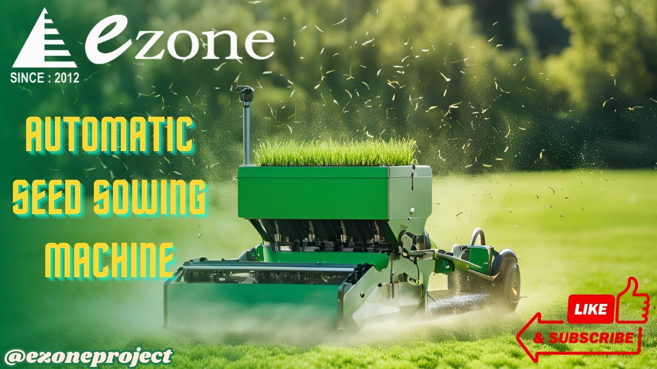 AUTOMATIC SEED SOWING MACHINE | MECHANICAL ENGINEERING PROEJETS | EZONE ...