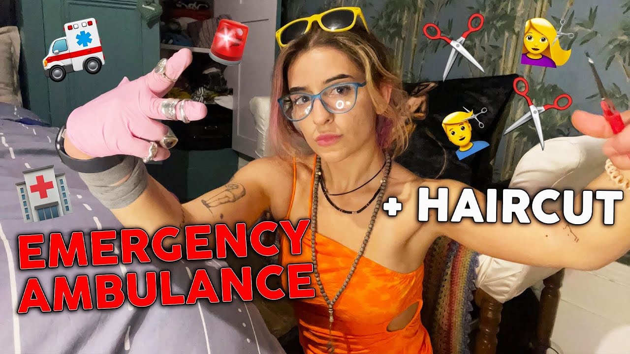 [ASMR] Emergency Ambulance & Haircut ️ 🎀 🧼FAST CHAOTIC🧴💊 🚨 - YouTube