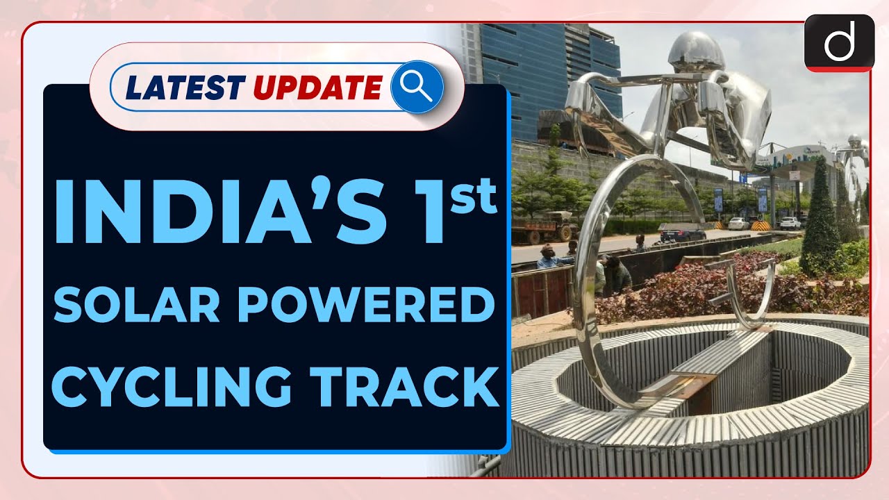 India’s 1st Solar Powered Cycling Track | Latest Update | Drishti IAS ...