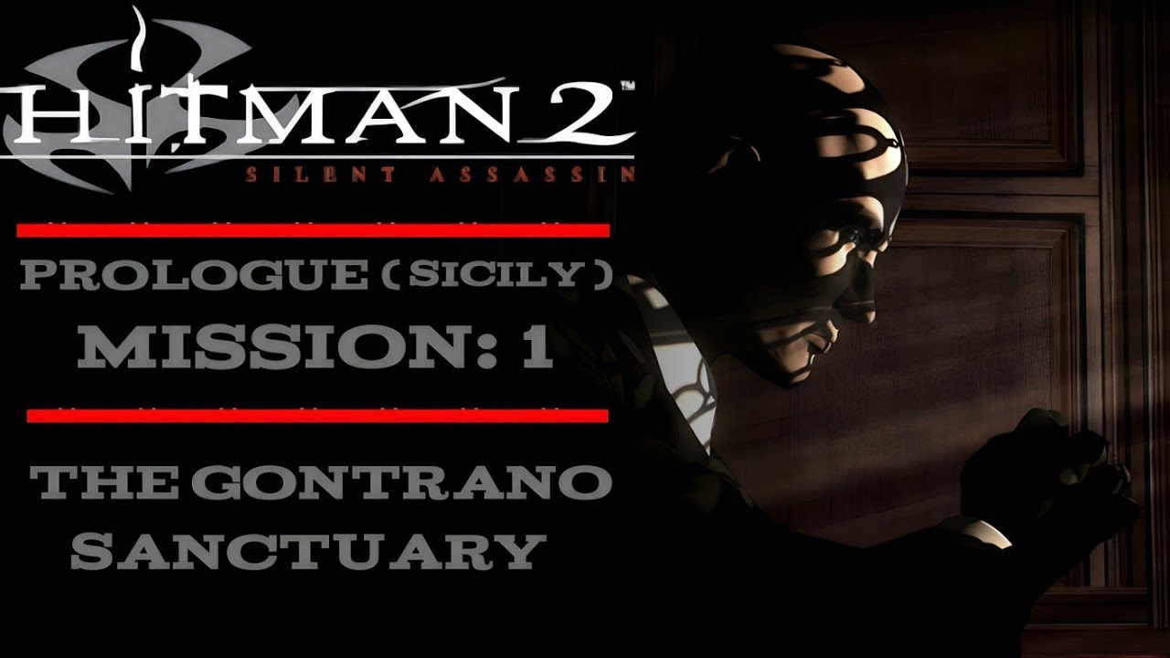 Hitman 2: Silent Assassin - Prologue ( Sicily ) - Mission: 1 - The ...