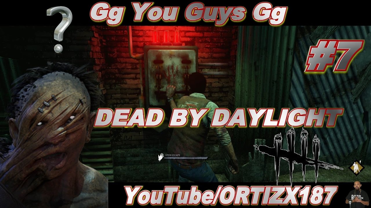 DEAD BY DAYLIGHT Gg You Guys Gg #7 - YouTube