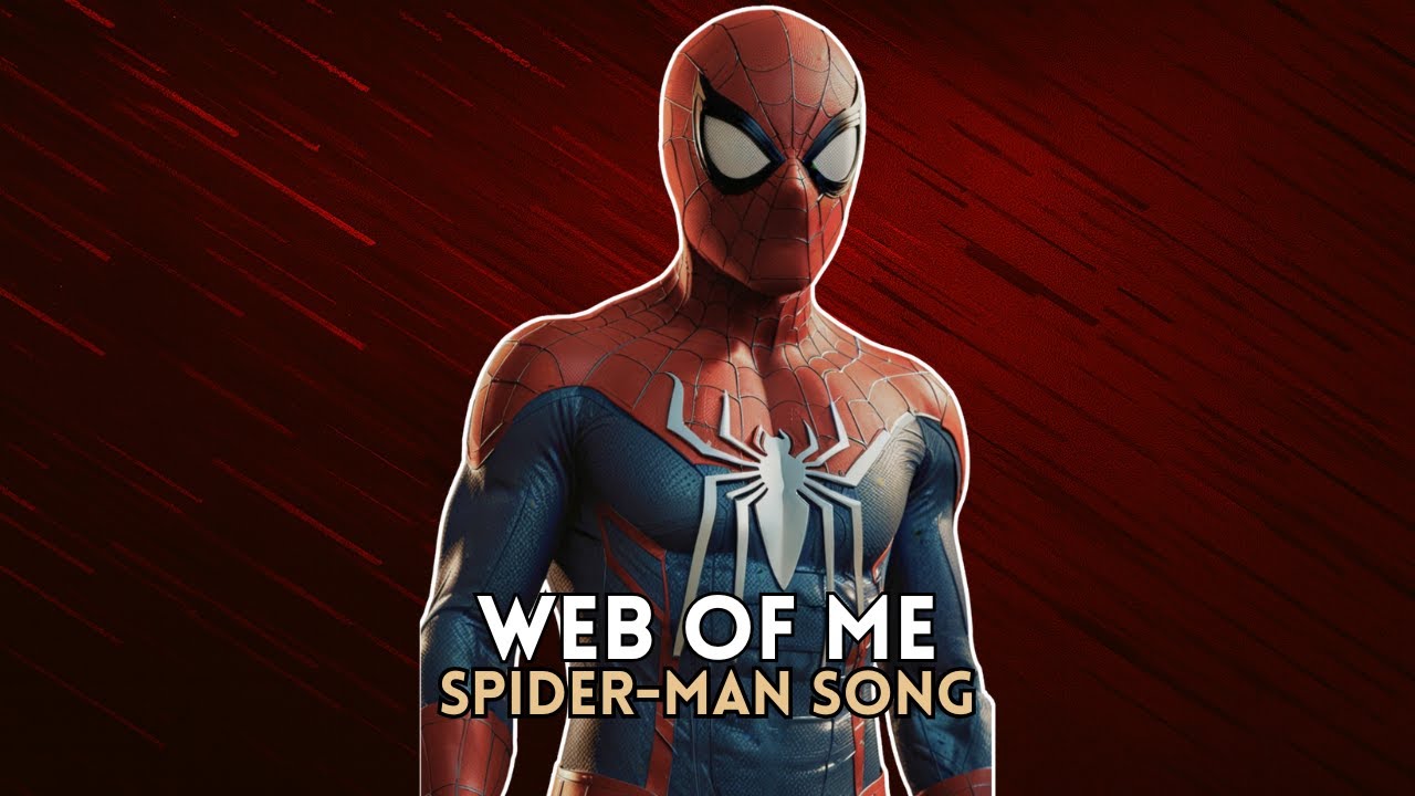WEB OF ME | SPIDER-MAN SONG - YouTube