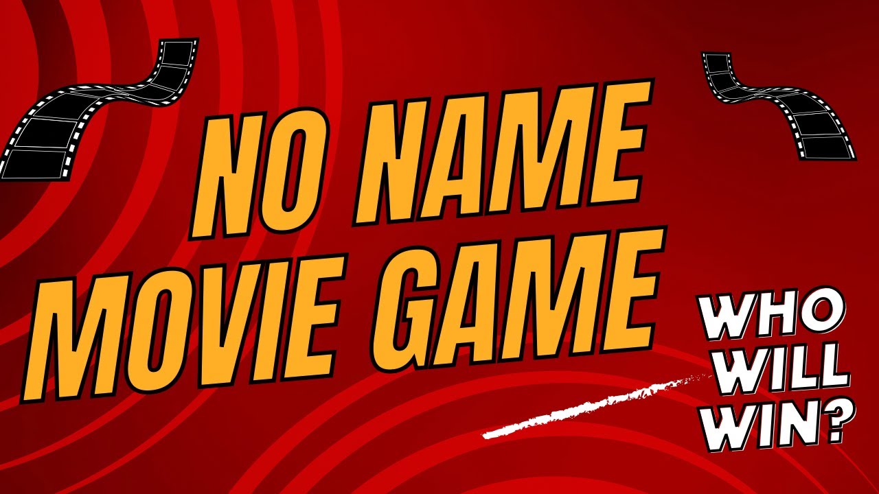 Who Wins The No Name Movie Game? - YouTube