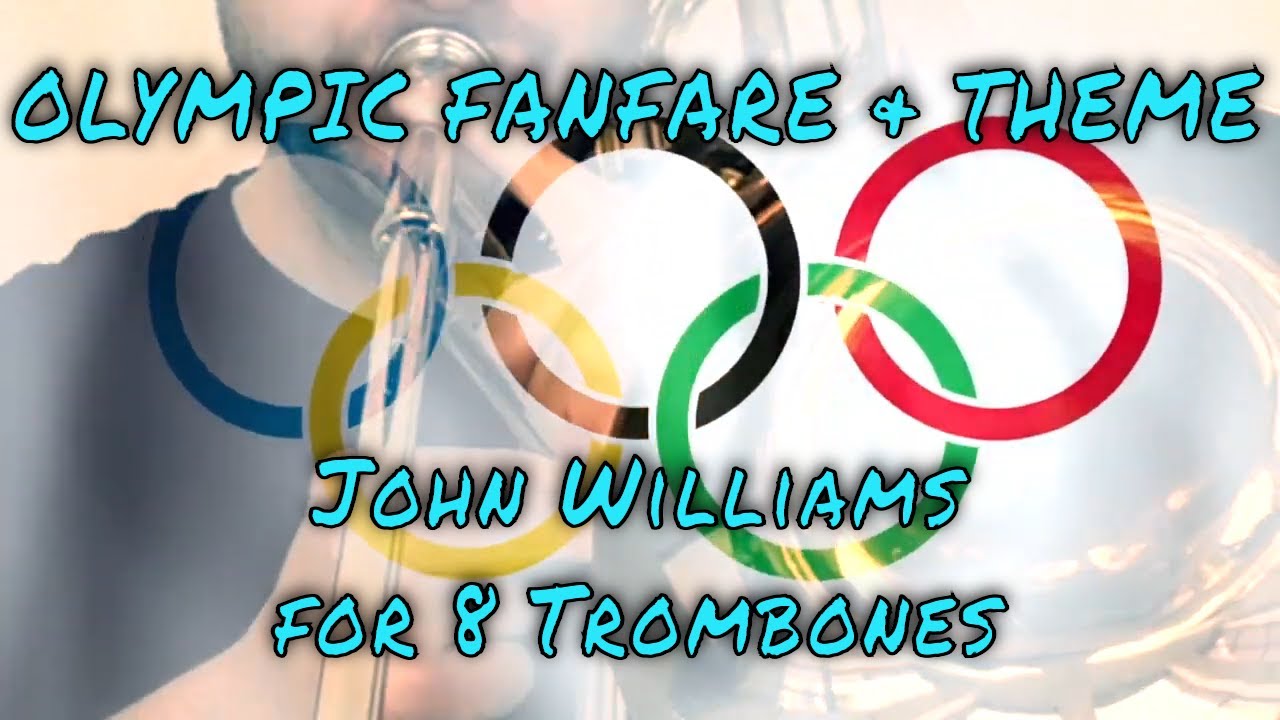 OLYMPIC FANFARE & THEME ~ John Williams ~ Trombone Octet! - YouTube