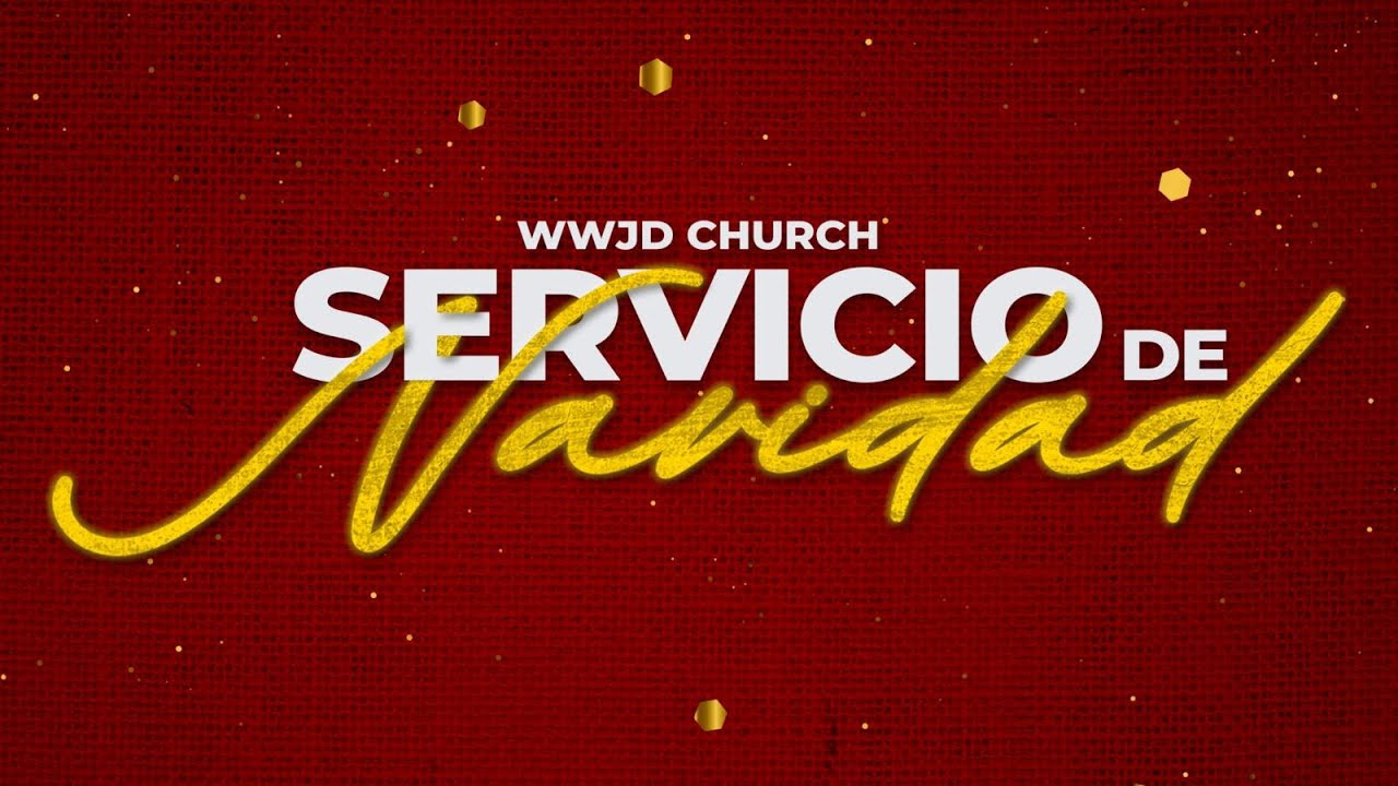 ¿EL AMOR DE DIOS? | SERVICIO DE NAVIDAD | WWJD CHURCH | PR MARIO FERRO ...