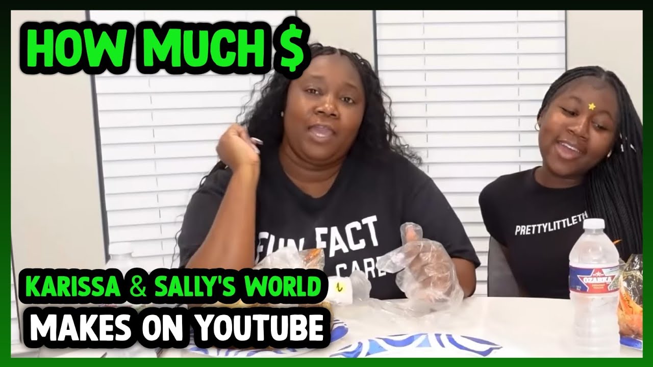 How Much Karissa & Sally's World Get paid From YouTube - YouTube