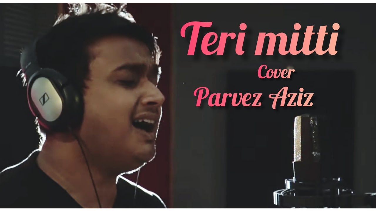 Teri Mitti | Hindi| Independence day| Parvez Aziz - YouTube