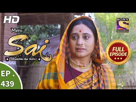 Mere Sai - Ep 439 - Full Episode - 30th May, 2019