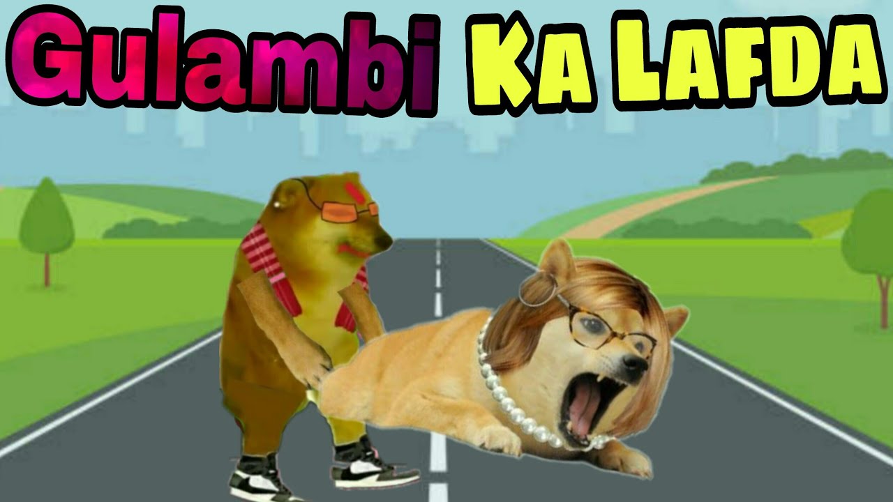 Gulambi Ka Lafda | Vimdhayak ji le gye Dogesh ki girlfriend ko 😂 ...