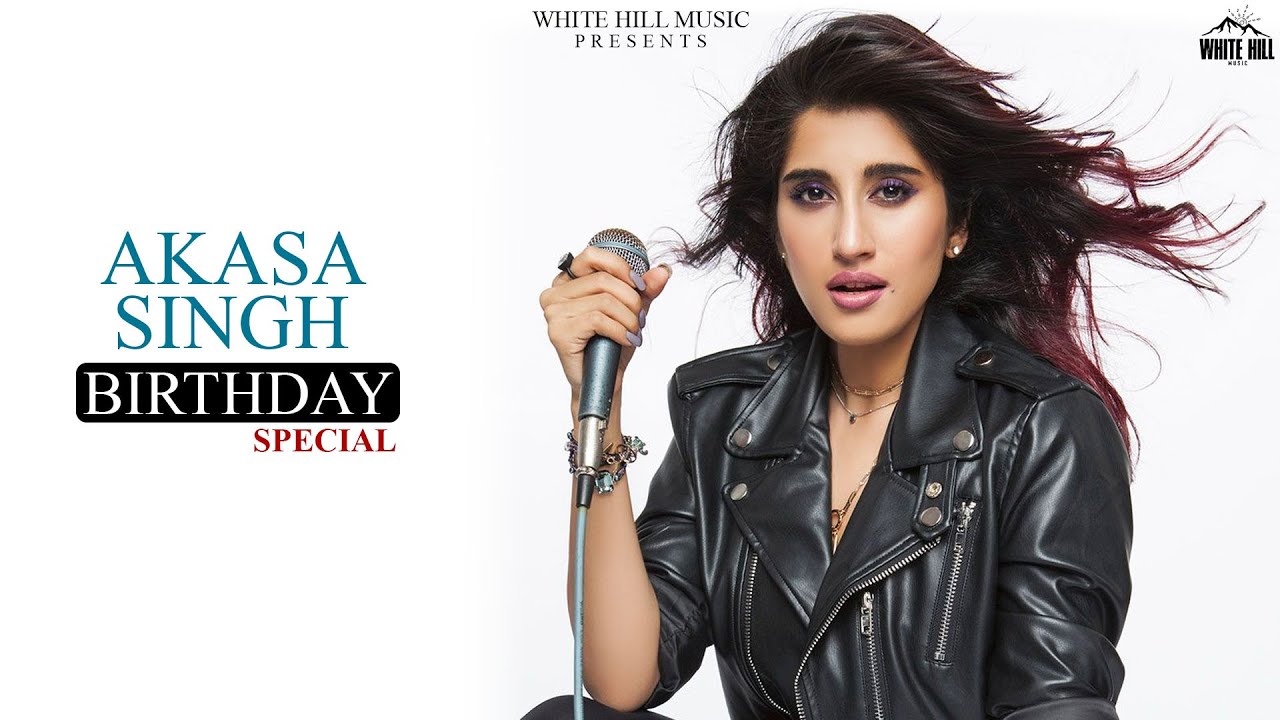 AKASA SINGH : Birthday Special | Birthday Wish | Punjabi Songs 2022 ...