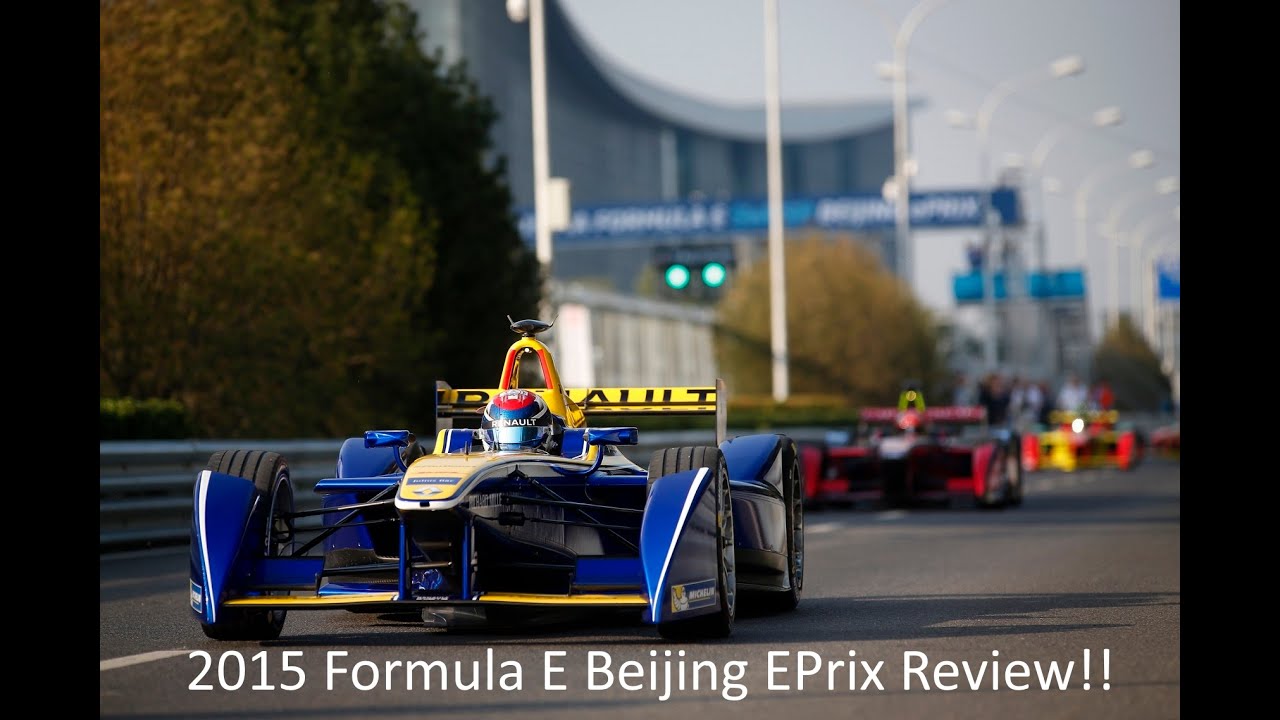2015 Formula E Beijing EPrix Review!! - YouTube