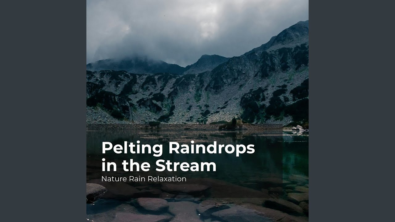 Terrain Rain Unwind - YouTube