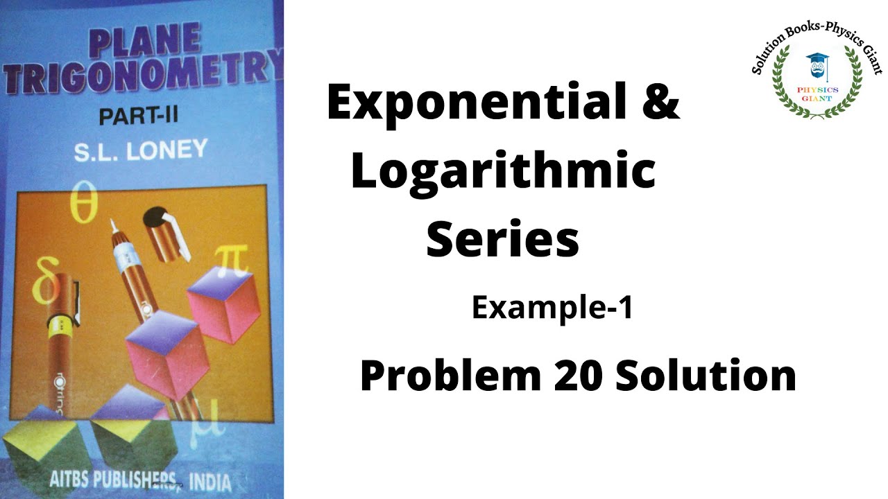 S L Loney Plane Trigonometry Exercise 1 Problem 20 - YouTube