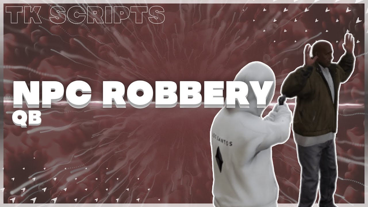 FiveM | [QB] [Script] NPC Robbery | qb_tk_npcrobbery - YouTube