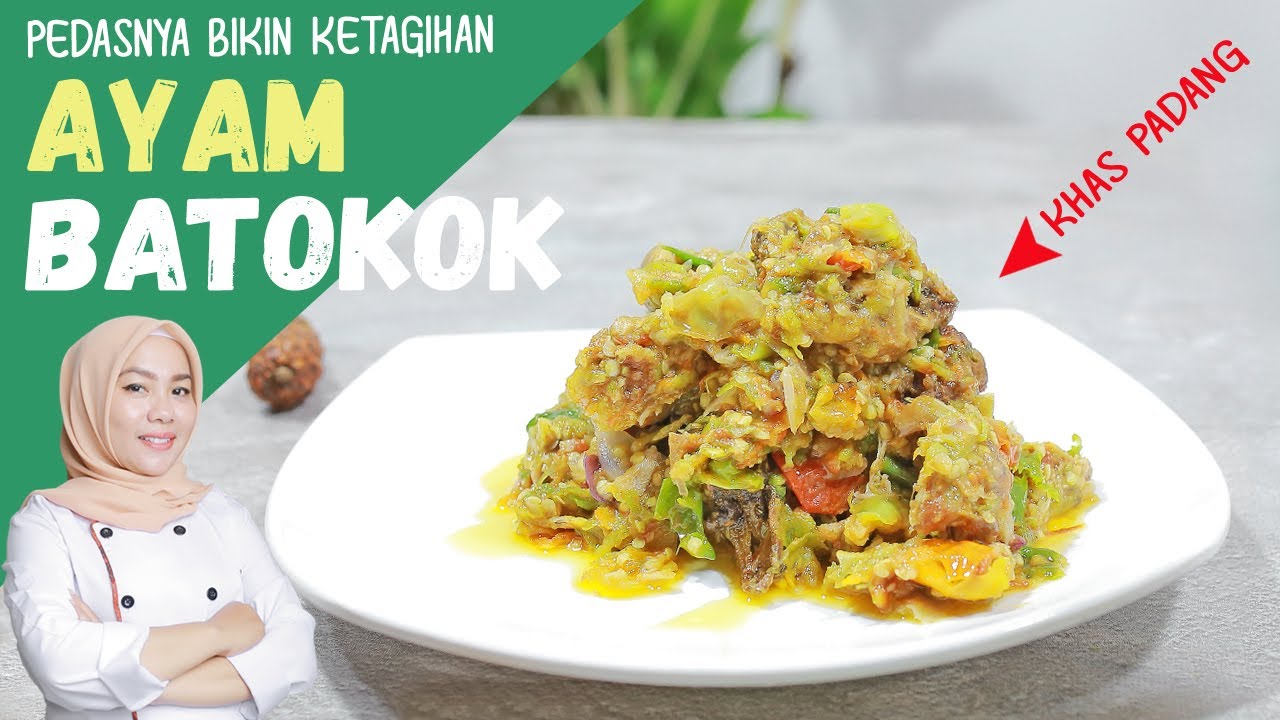 MASAKAN AYAM BATOKOK KHAS ASLI PADANG | PASTI KETAGIHAN - YouTube