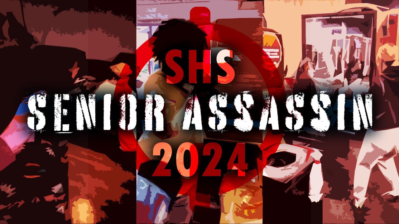 SHS Senior Assassin Edit 2024 - YouTube