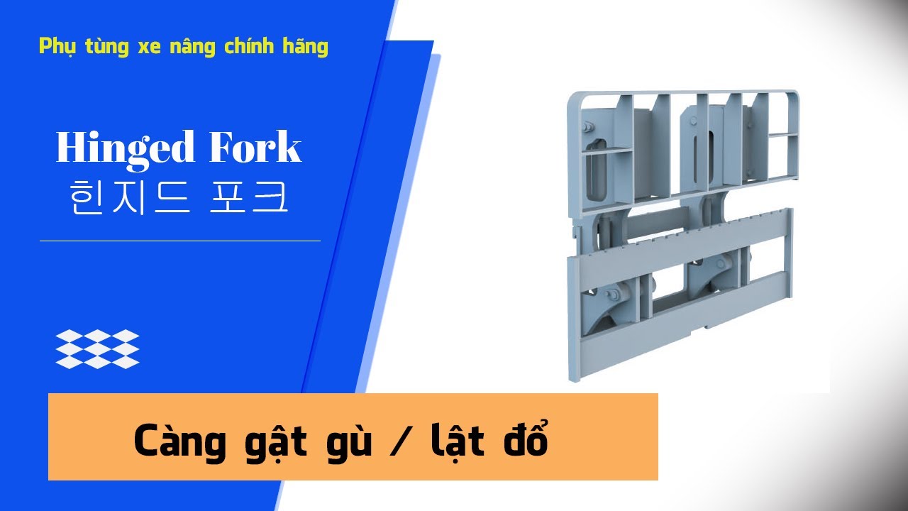 Attachment Forklift: HINGED FORK | 힌지드 포크 | BỘ CÀNG GẬT GÙ - LẬT ĐỔ XE NÂNG - YouTube