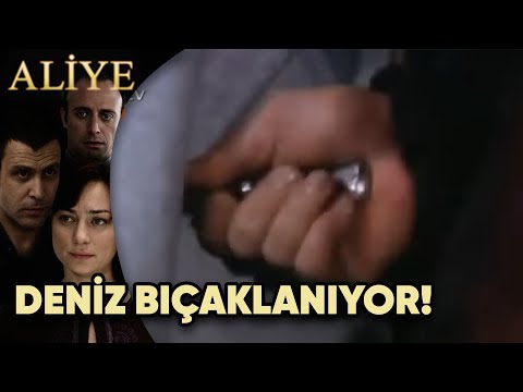 Deniz Bıçaklanıyor! - Aliye 55.Bölüm