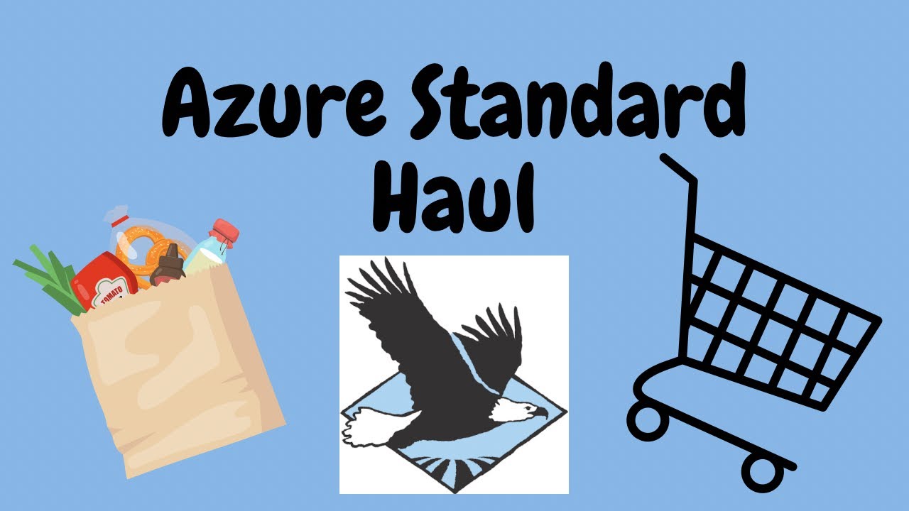 September Azure Standard Haul - YouTube