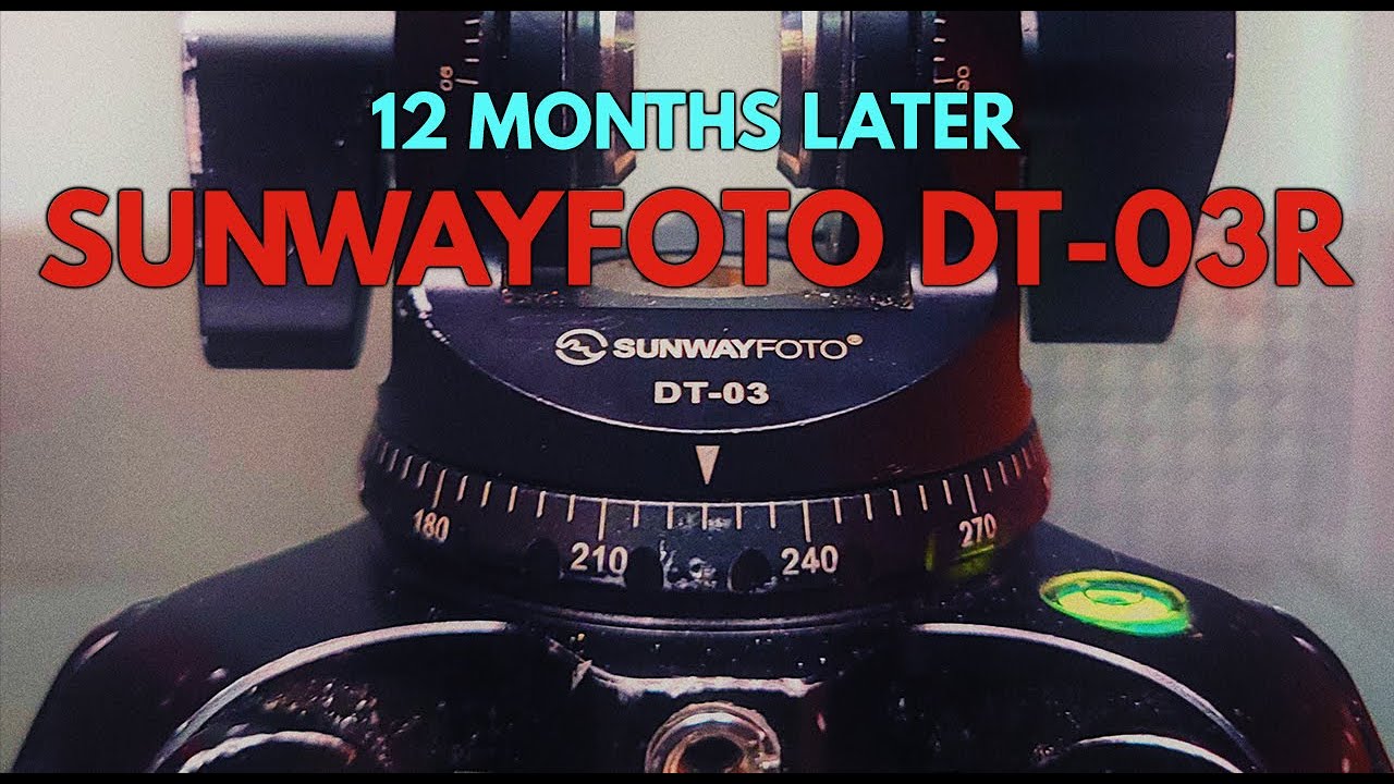 Photography Update On Sunwayfoto DT-03 Two-way Tilt Gear Head | July 2024 - YouTube