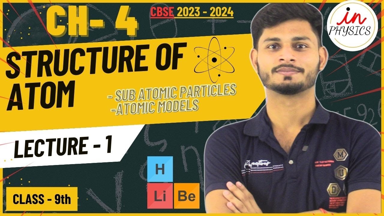 L1|CH- 4 | 9 Science L1|Atomic Models |Structure of Atom| CBSE 2023 -2024 | By Ankit Tiwari Sir ...