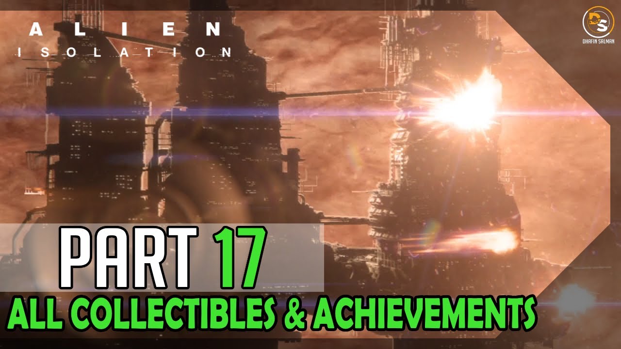 Alien: Isolation (Nightmare Mode) – 100% Walkthrough Mission #17 ...