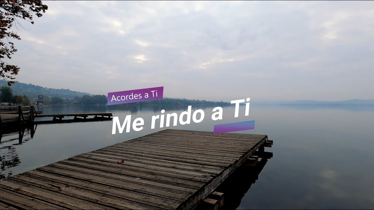 Me Rindo a Ti - Acordes a Ti (Lyric Video) - Cover Majo y Dan - YouTube