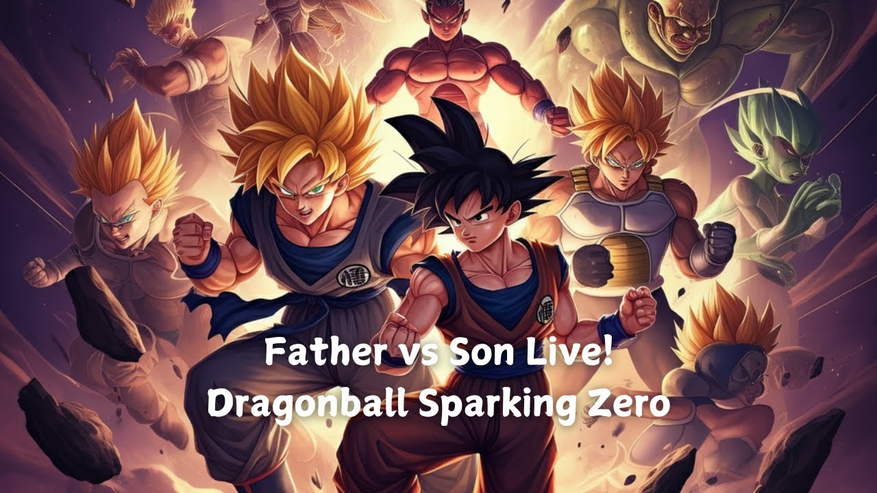 Father vs Son Live! Dragonball Sparking ZERO - YouTube