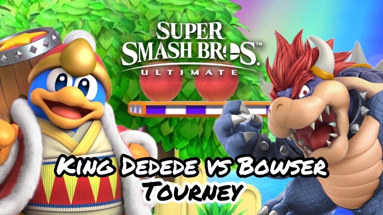 ⭐️Super Smash Bros. Ultimate⭐️ - King Dedede Vs Bowser Tourney & Arena ...