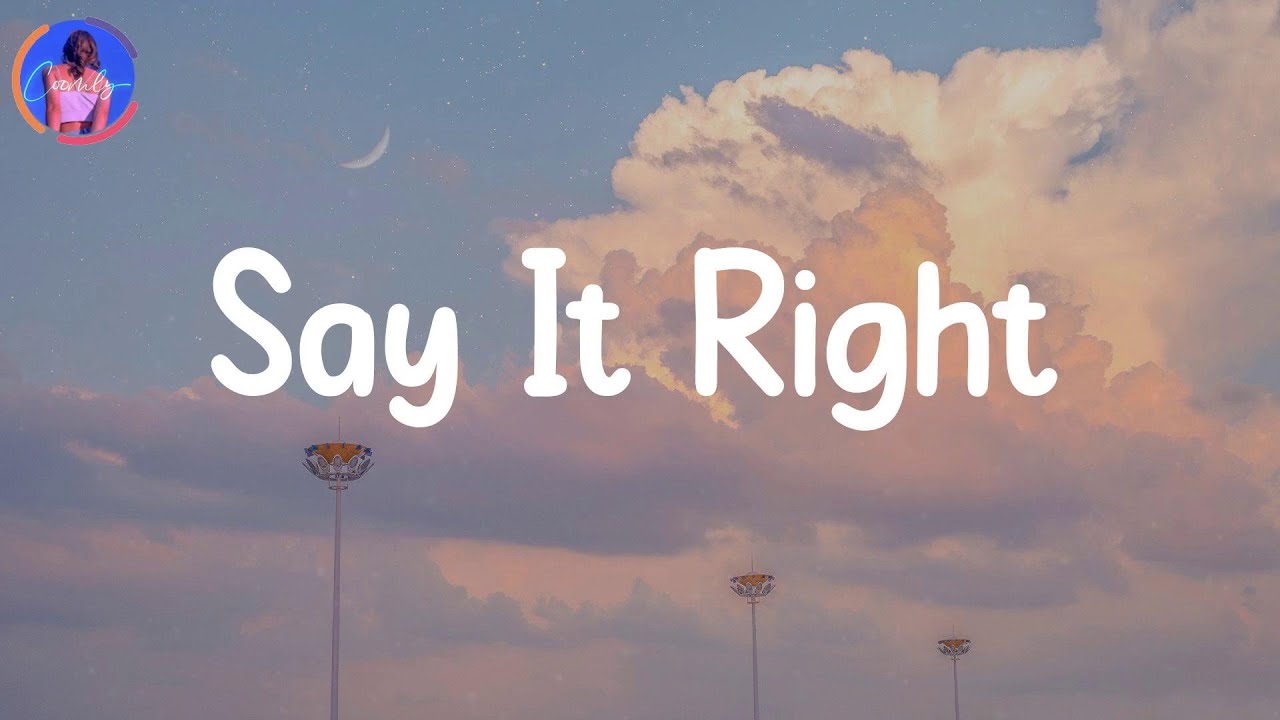 Say It Right - Nelly Furtado (Lyrics) | (You don't mean nothing at all ...