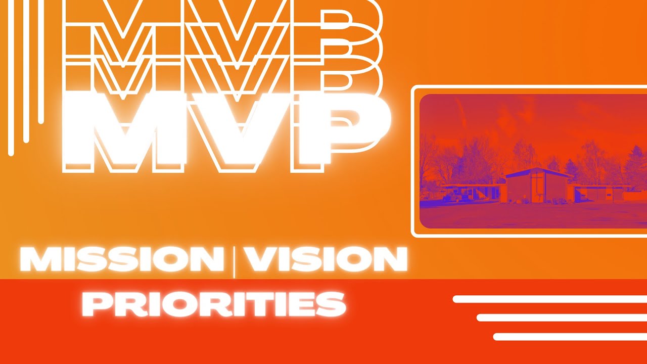 MVP : Mission, Vision, Priorities | Part 2 | June 9, 2024 | Sermon ...