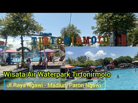 wisata Air Waterpark Tirtonirmolo | Jl.Raya Ngawi - Madiun | Paron Ngawi