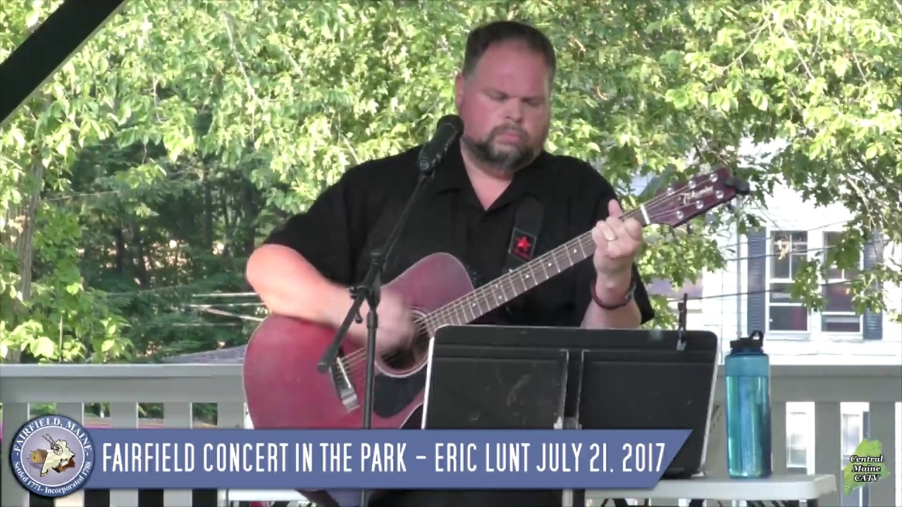 Fairfield Concert In The Park - Eric Lunt July 21, 2017 - YouTube