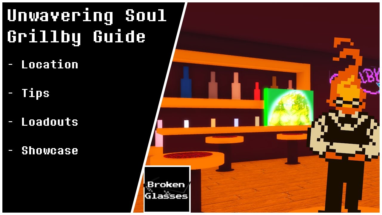 Grillby Guide - Unwavering Soul 9.6 - YouTube