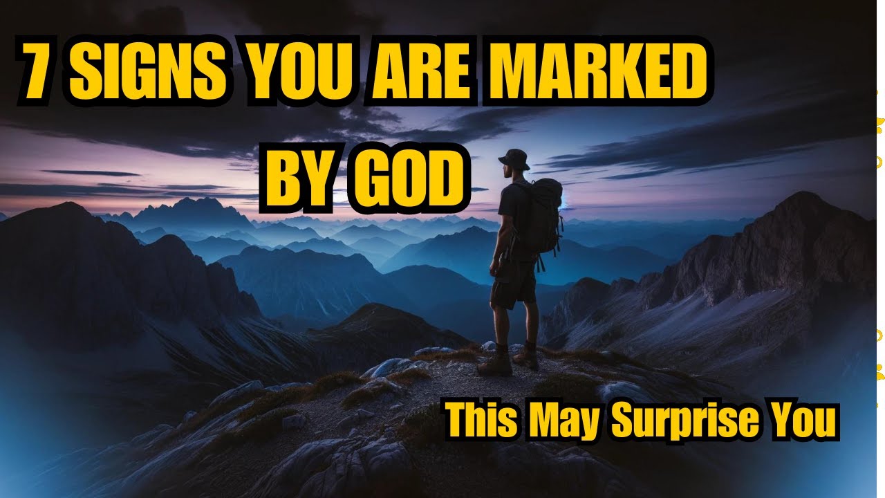 7-signs-that-you-are-marked-by-god-christian-motivation-youtube
