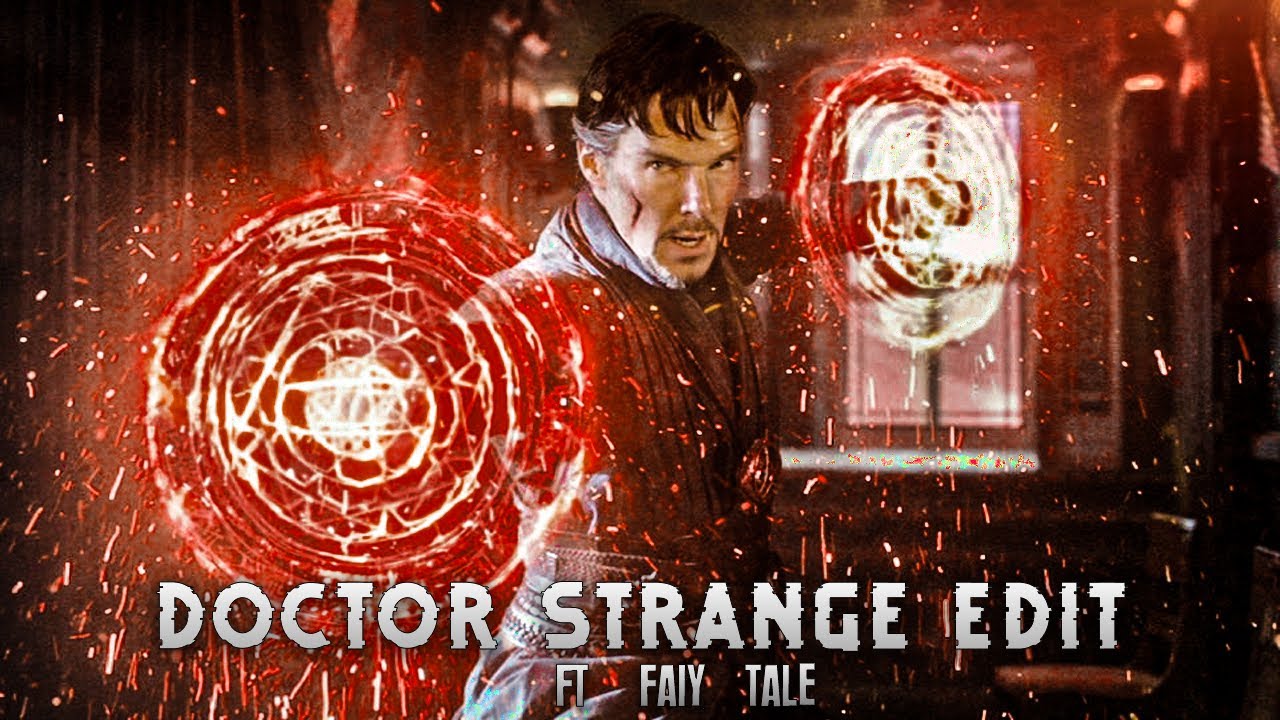 Fairy Tale X Doctor Strange Edit | The Viral Editor X | Marvel 4K ...