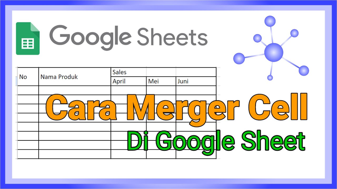 Cara Merger Cell Di Google Sheets - YouTube