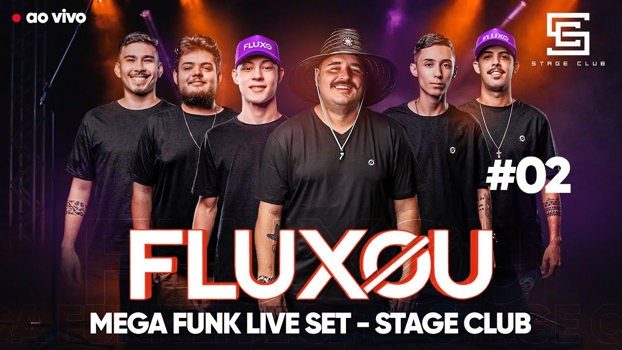 FLUXOU - MEGA FUNK LIVE SET #02 | Stage Club - YouTube