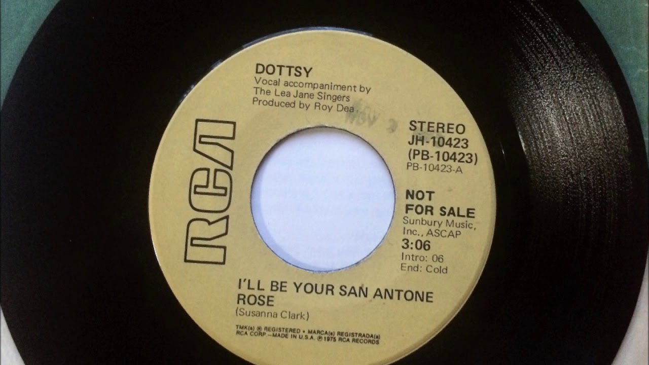 I'll Be Your San Antone Rose , Dottsy , 1975 - YouTube