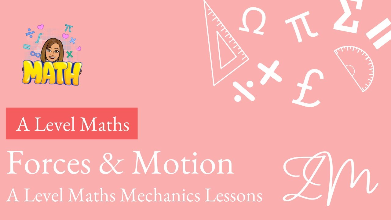 A-level maths lessons - Forces & Motion - YouTube