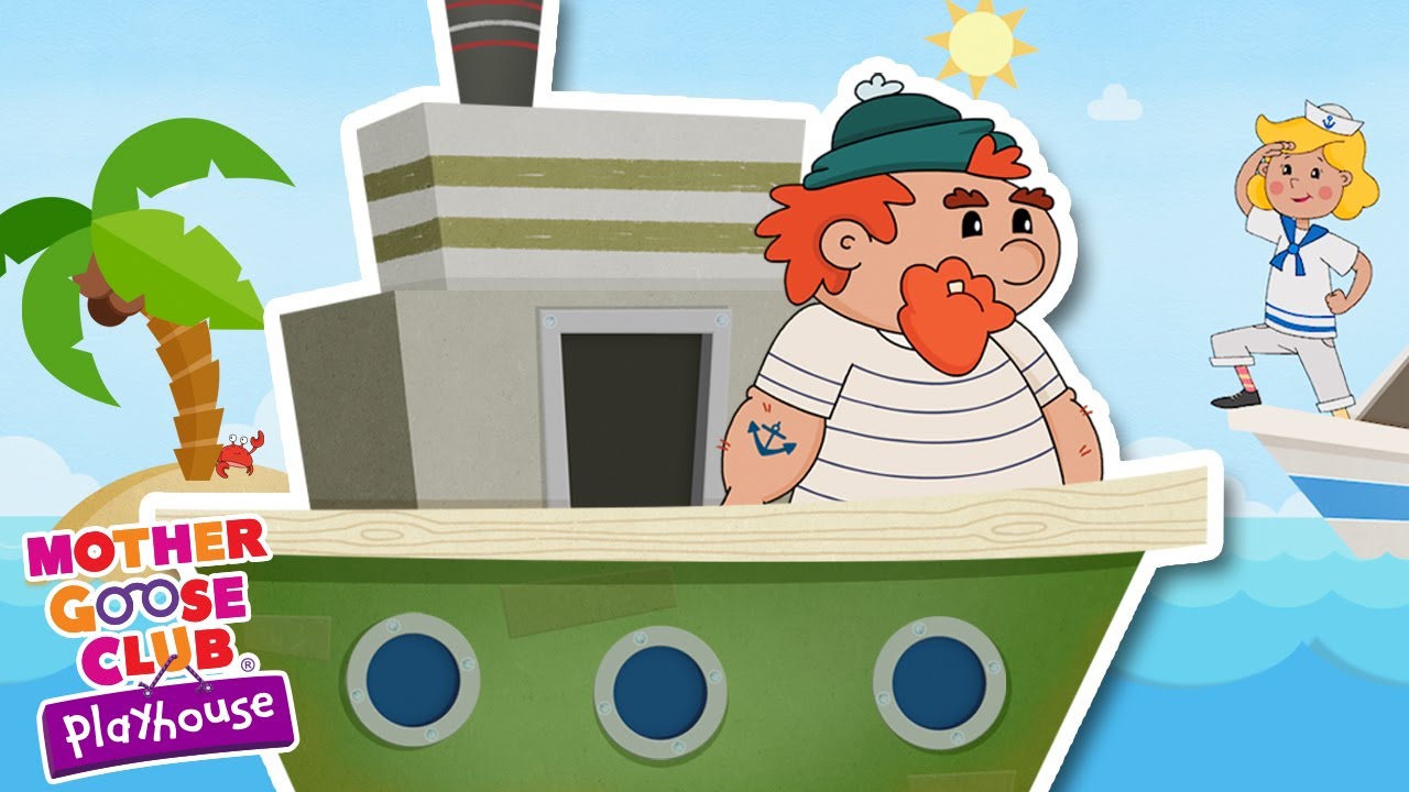 A Sailor Went to Sea + More | Mother Goose Club Cartoons #NurseryRhymes ...