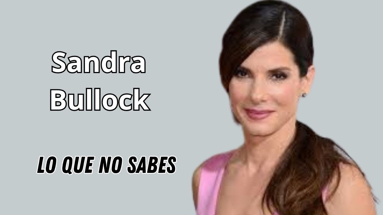 Sandra Bullock y sus curiosidades más sorprendentes - YouTube