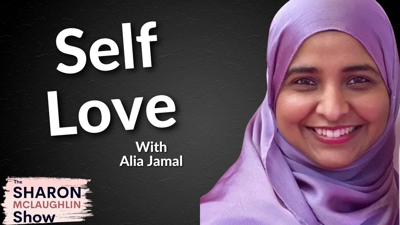 Self Love With the Love Coach Alia Jamal - YouTube